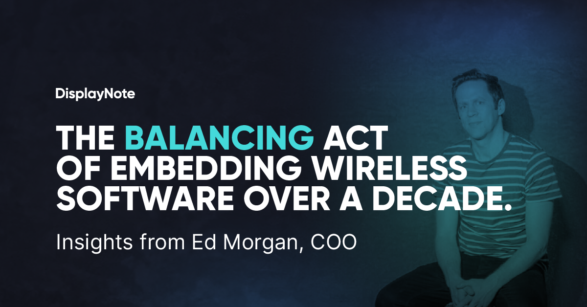 Lessons Learned From A Decade of Embedding Wireless Screen Sharing Software - DisplayNote